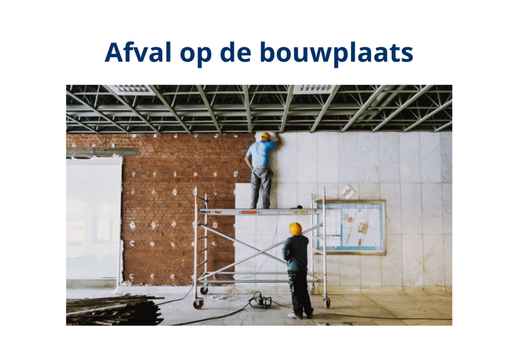 Afval op de bouwplaats - Circulearning